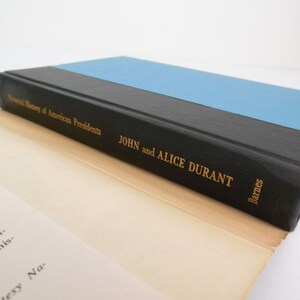 Pictorial History of American Presidents, by John and Alice Durant, A ...
