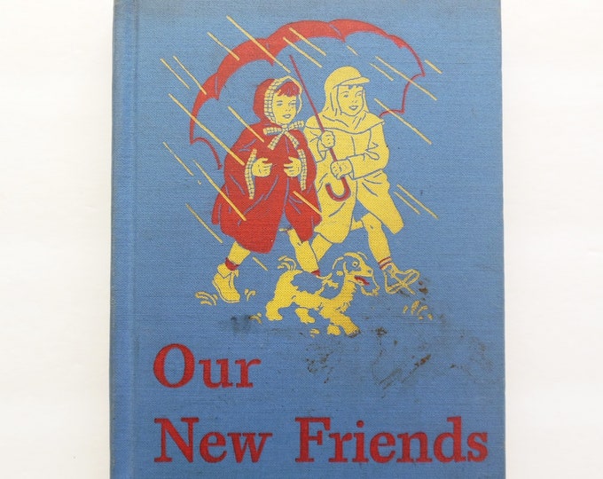 Our New Friends Basic Reader Book 1946-47 Edition 1 2, Curriculum ...