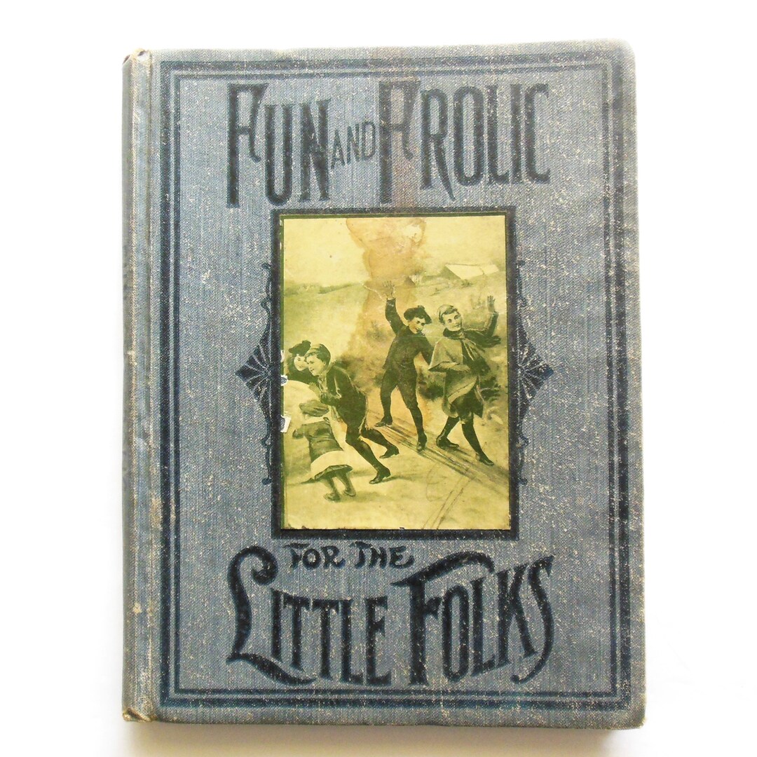 Fun and Frolic for the Little Folks Antique Children's Book, Madison ...