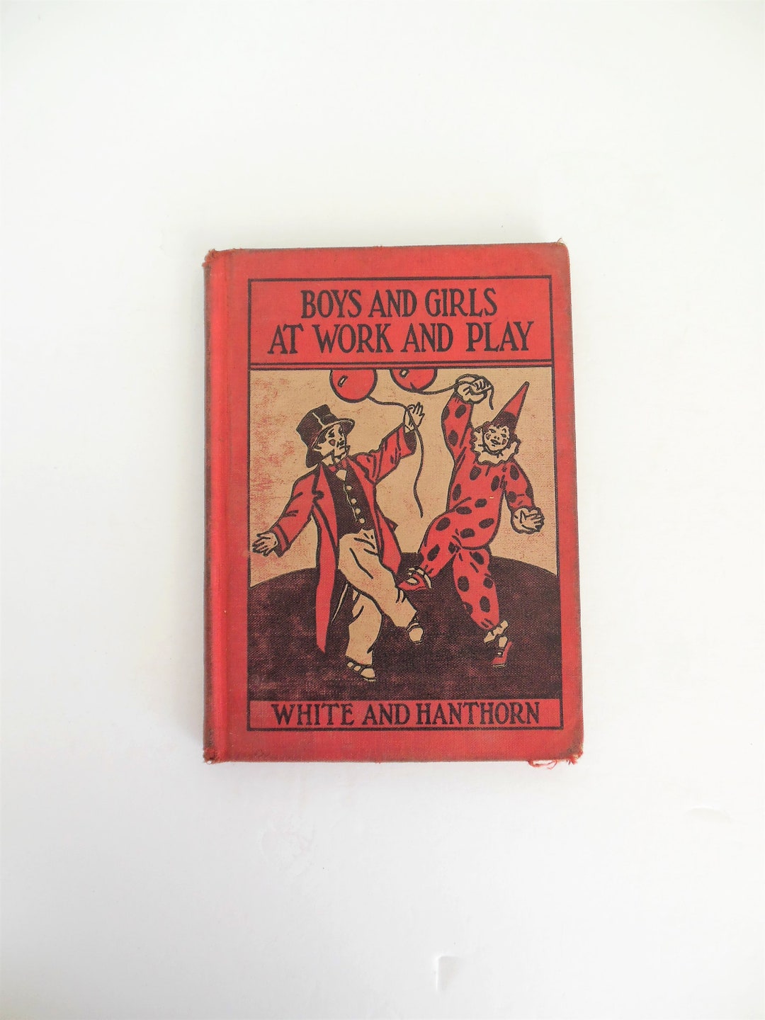 Boys and Girls at Work and Play a Do and Learn Reader, by White and ...