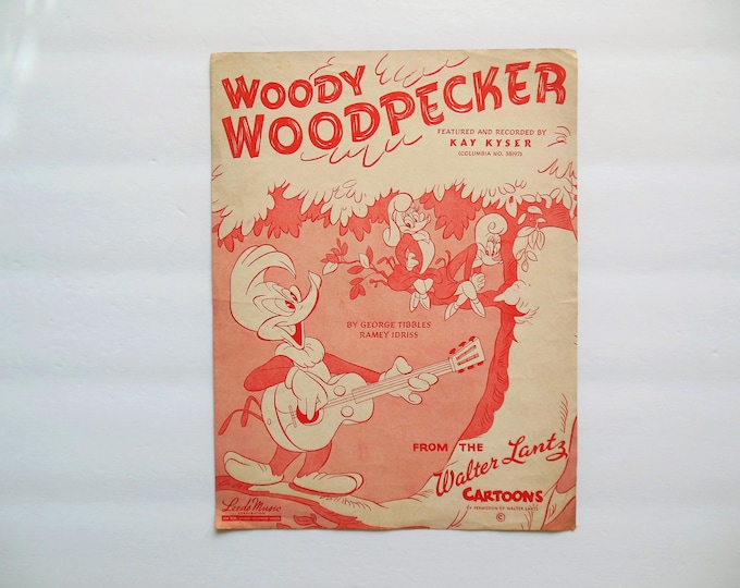 Woody Woodpecker Original Sheet Music, by George Tibbles Ramey Idriss ...