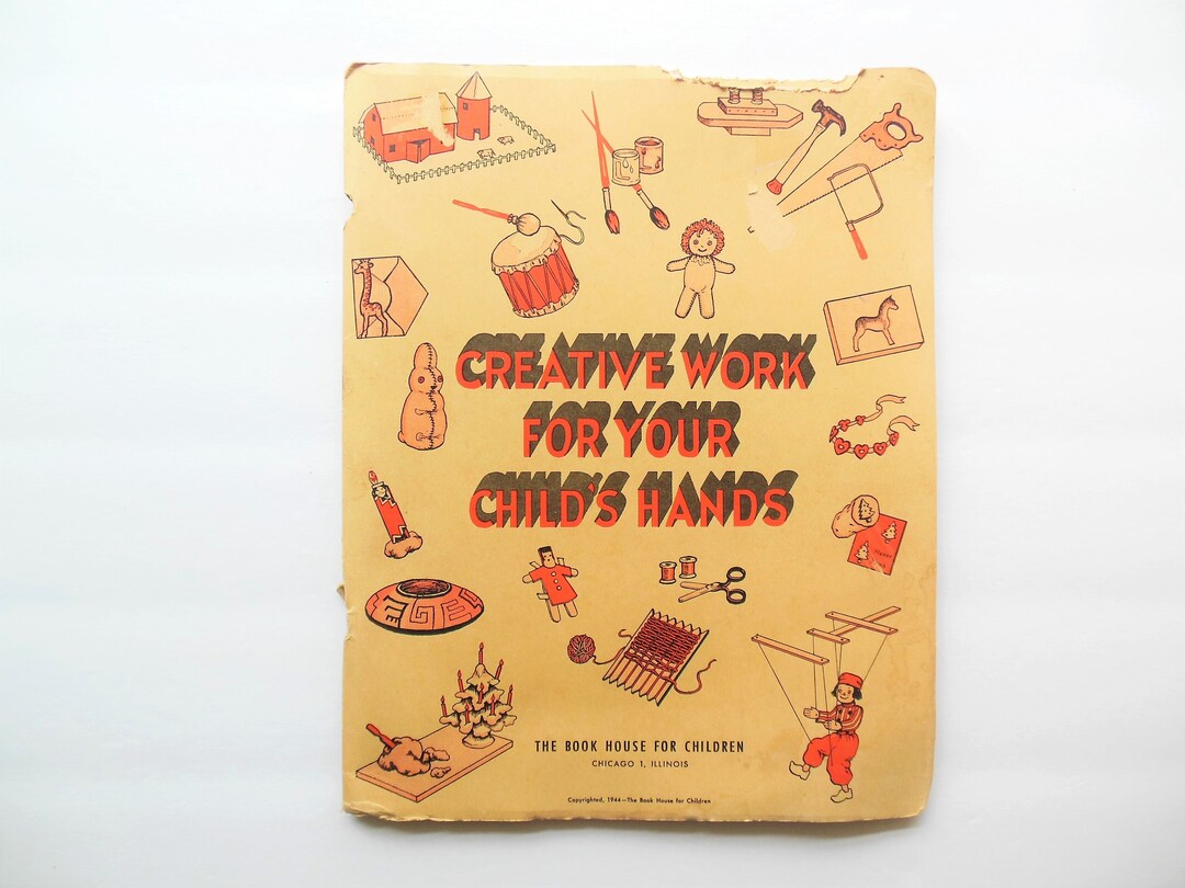 Creative Work for Your Child's Hands, the Book House for Children ...