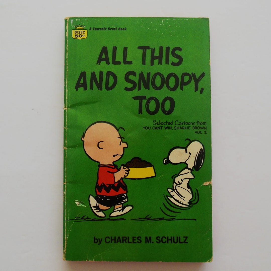 All This and Snoopy Too Book by Charles M. Schultz, Charlie Brown ...