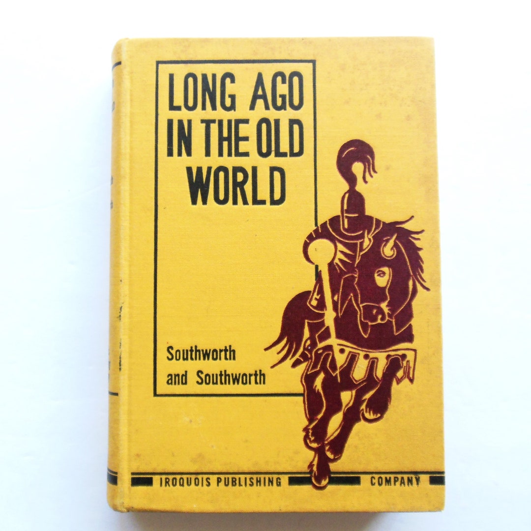 Long Ago in the Old World History Book by Southworth, America Dawn of ...