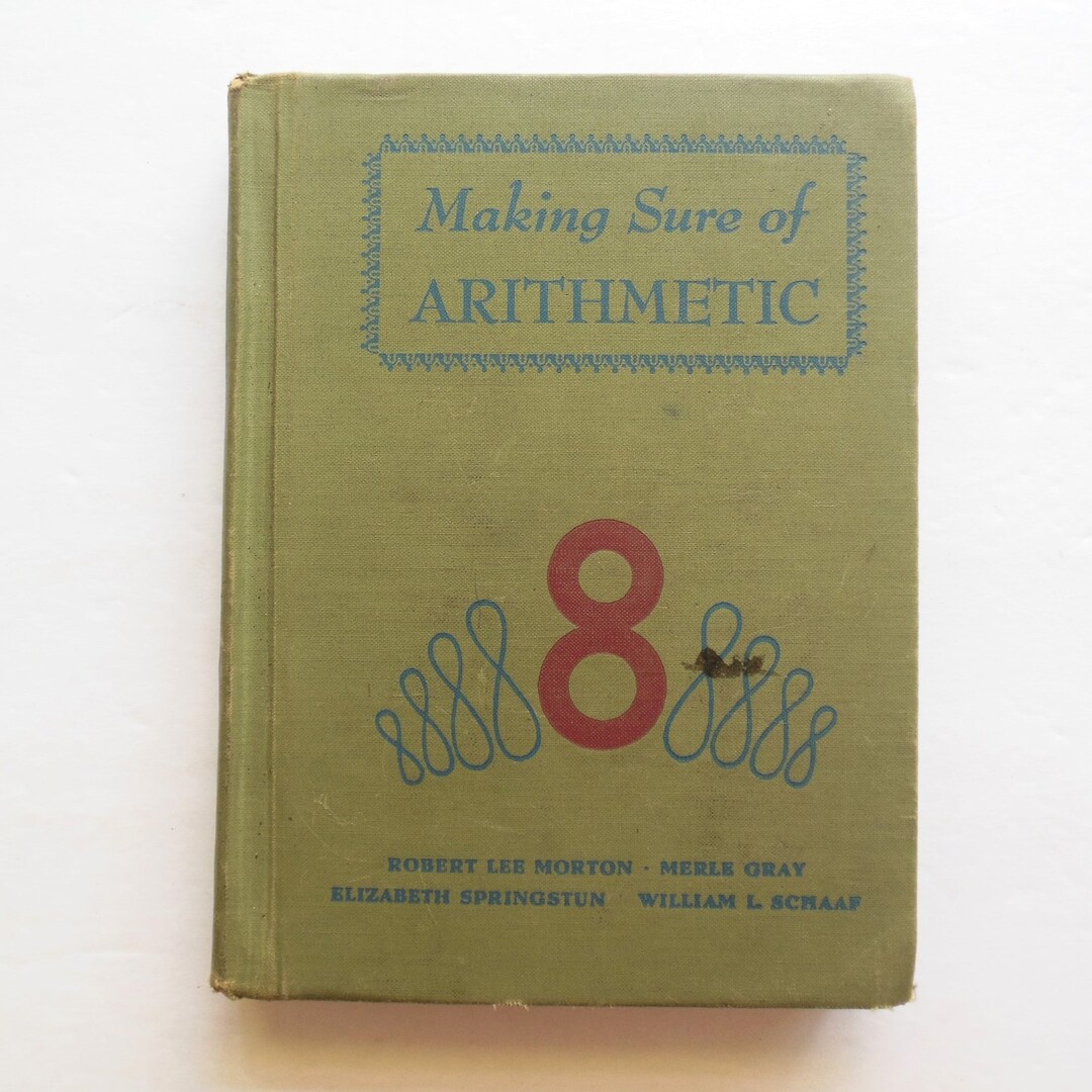 Making Sure of Arithmetic Book Grade Eight, Understanding and Using ...