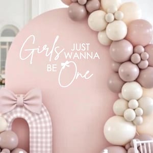 Girls Just Wanna Be One Decal for Backdrop Sign Coquette Bow Decal ...