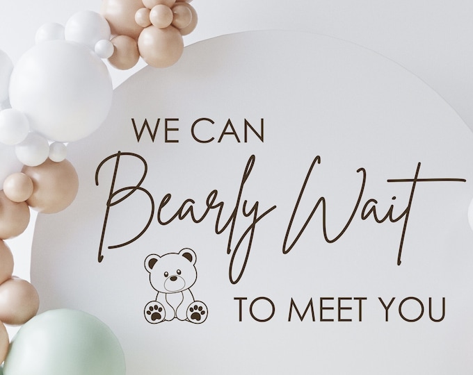 We Can Bearly Wait to Meet You Decal for Baby Shower Sign Making ...
