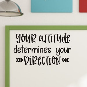 Your Attitude Decal Determines Your Direction Vinyl Wall Decal for ...