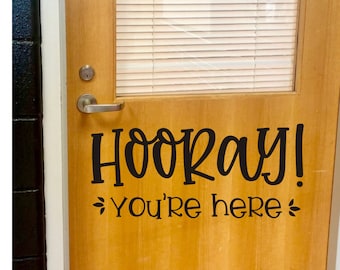 HOORAY You're Here Classroom Decal - Etsy