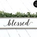 Blessed Vinyl Decal Rustic Farmhouse Wall Decor Decal for Wall DIY ...