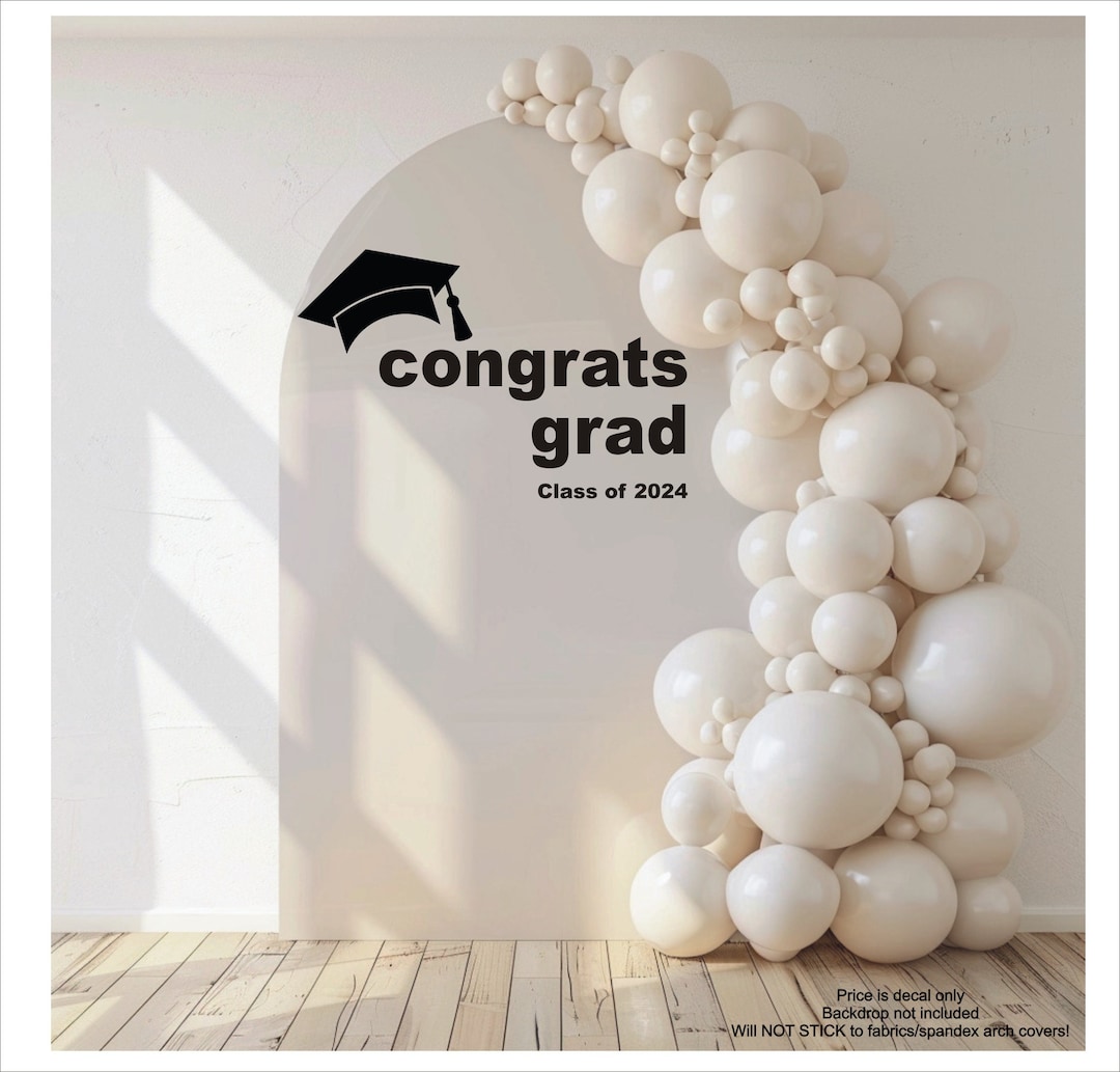 Congrats Grad Class of 2024 Decal for Balloon Arch Sign Making ...