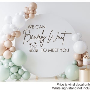 We Can Bearly Wait to Meet You Decal for Baby Shower Sign Making ...