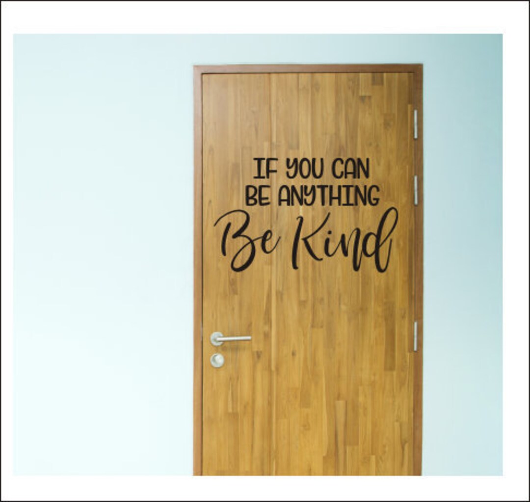 Be Kind Decal Classroom School Vinyl Decor Decal for Classroom Sign If ...
