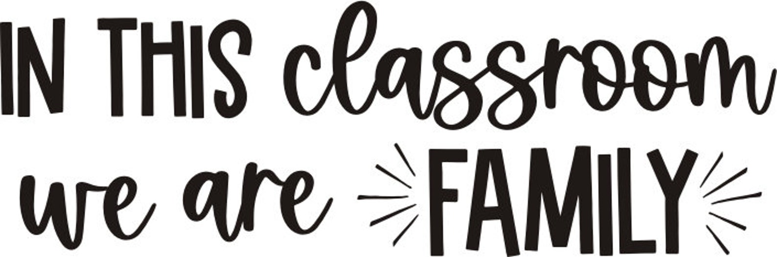 In This Classroom We Are Family Decal for Door or Wall Teacher - Etsy