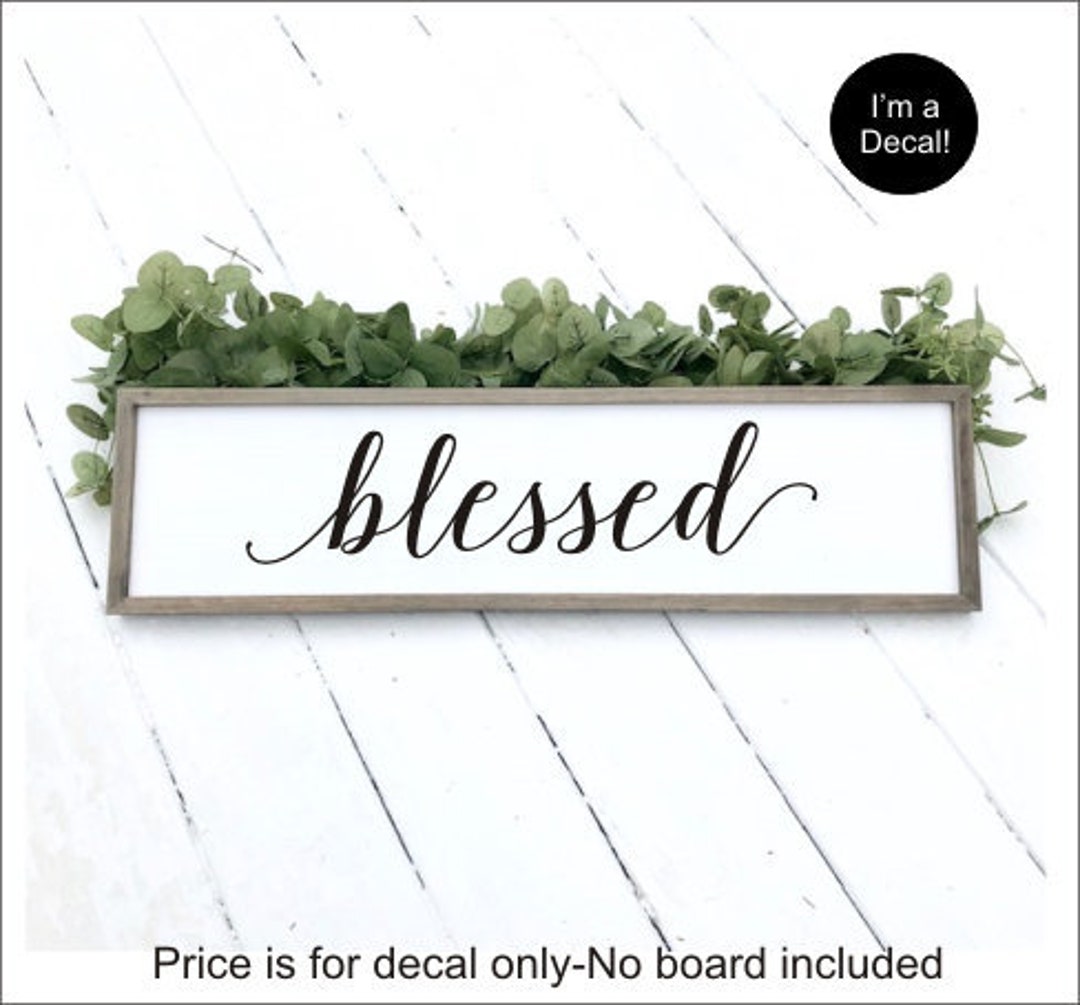 Blessed Vinyl Decal Rustic Farmhouse Wall Decor Decal for Wall DIY ...