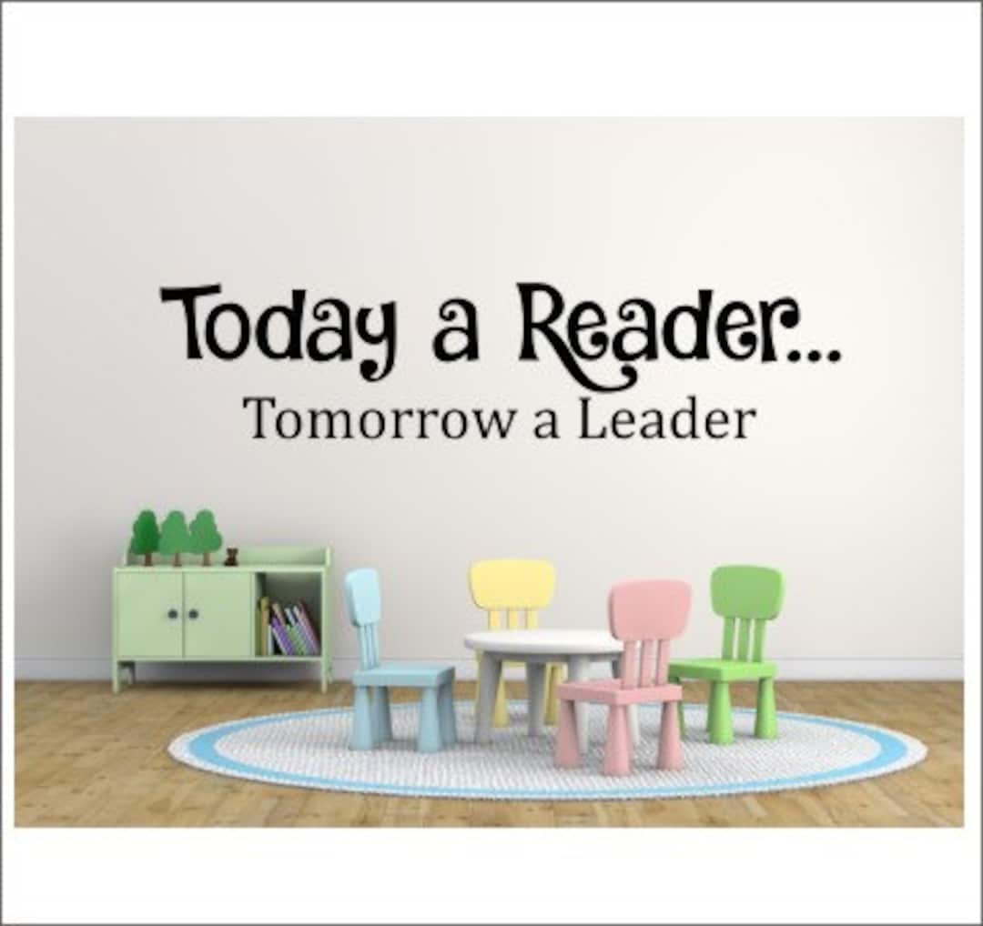 Today a Reader Decal Tomorrow a Leader Decal Wall Decal School Decal ...