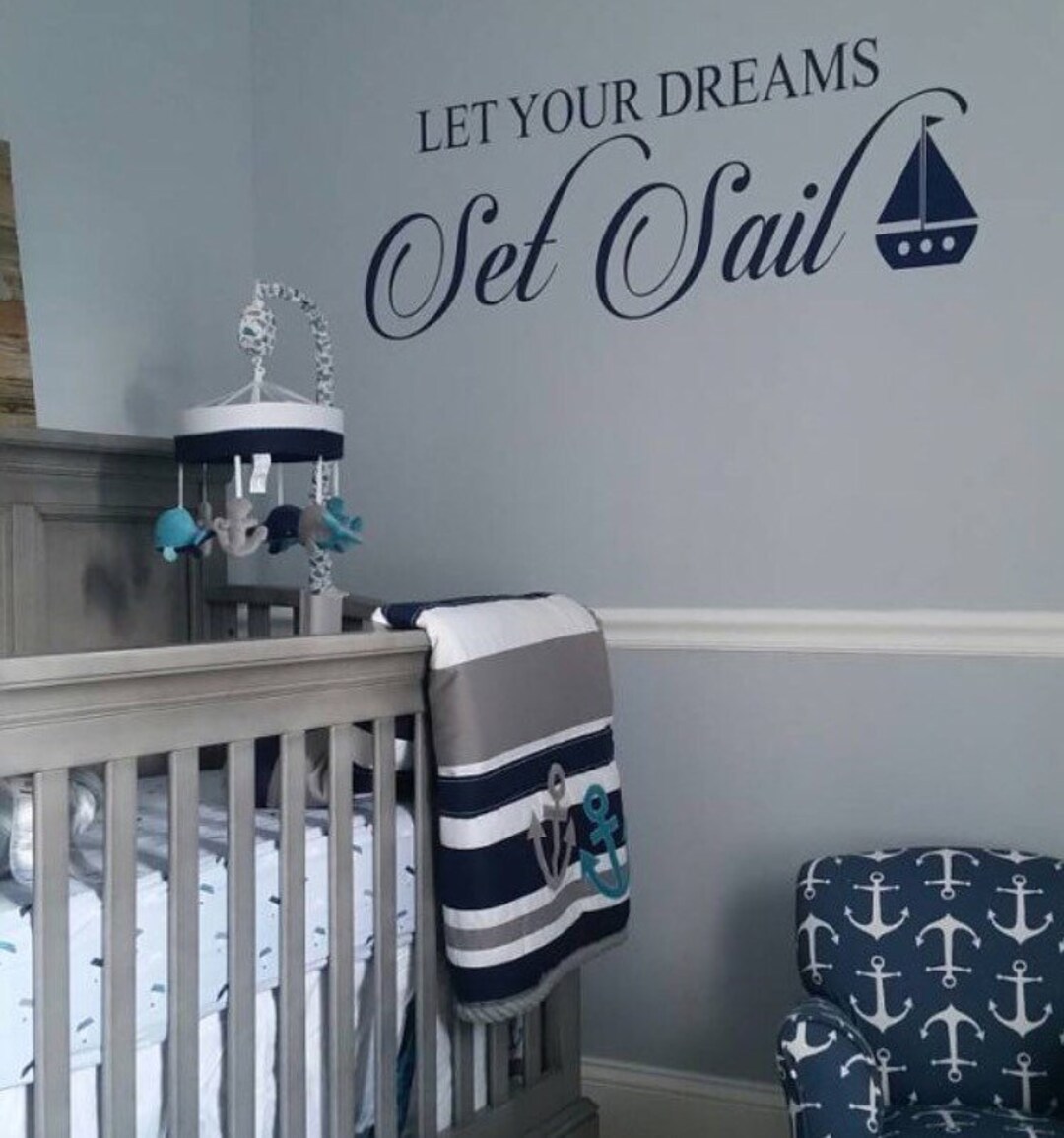 Nautical Wall Decal Let Your Dreams Set Sail Vinyl Wall Decor for Boys ...