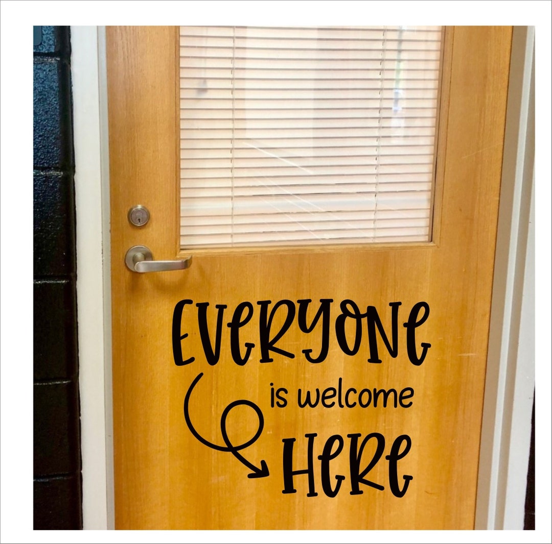 Everyone is Welcome Here Decal for Classroom Door or Wall School ...