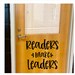 Readers Make Leaders Decal for Classroom Door or Wall Teacher - Etsy