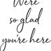 We're so Glad You're Here Decal for Wedding Welcome Sign Making DIY ...