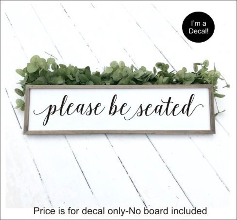 Please Be Seated Decal Vinyl Decal for Wedding Sign Wedding | Etsy