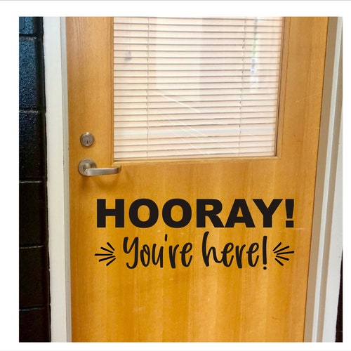 Hooray You're Here Decal for Classroom Door or Wall Vinyl | Etsy