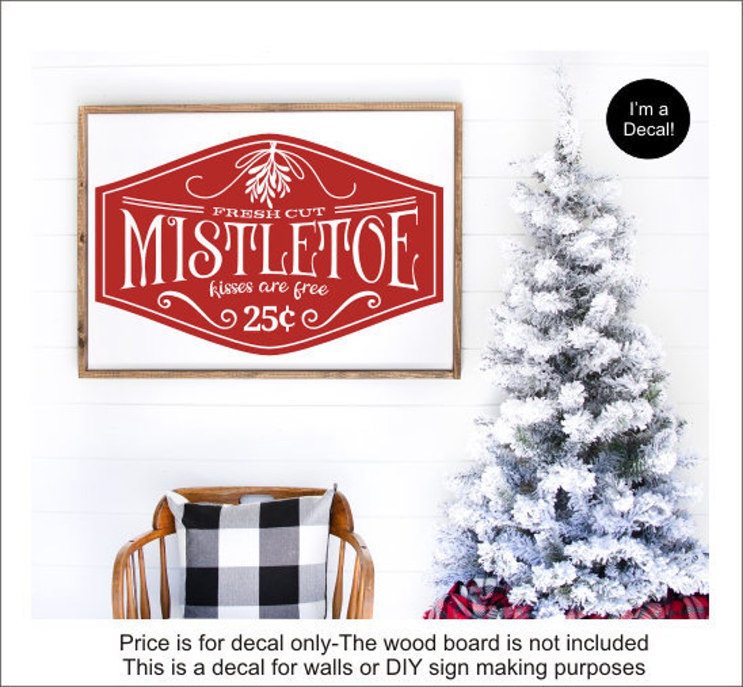 Mistletoe Christmas Decal for Sign Making Vinyl Decal Fresh Cut ...