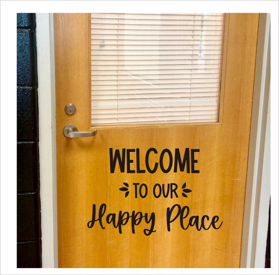 Happy Place Decal for Classroom Door or Wall Welcome to Our - Etsy