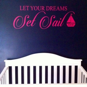 Nautical Wall Decal Let Your Dreams Set Sail Vinyl Wall Decor for Boys ...
