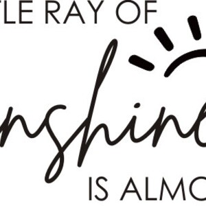 A Little Ray of Sunshine is Almost Here Decal for Baby Shower Balloon ...