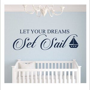 Nautical Wall Decal Let Your Dreams Set Sail Vinyl Wall Decor for Boys ...