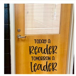 Today A Reader Vinyl Decal for Classroom Door Wall or Whiteboard ...