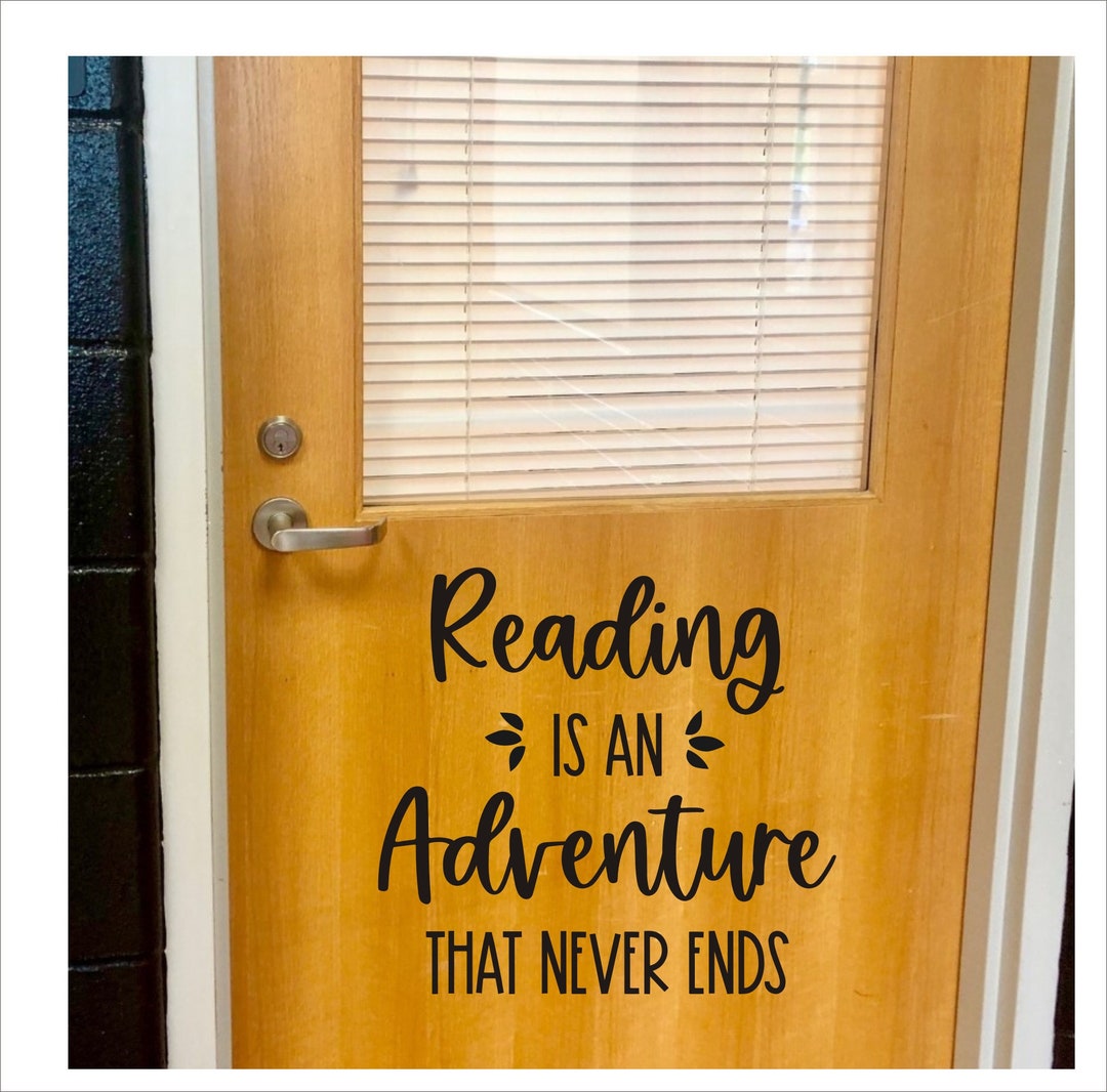Reading Decal for Classroom Reading is an Adventure That Never Ends ...