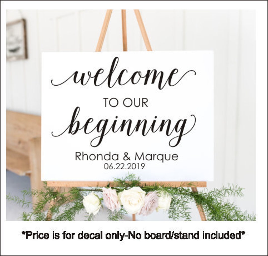 Welcome Wedding Sign Decal Vinyl Decor Wedding Welcome to Our Beginning ...