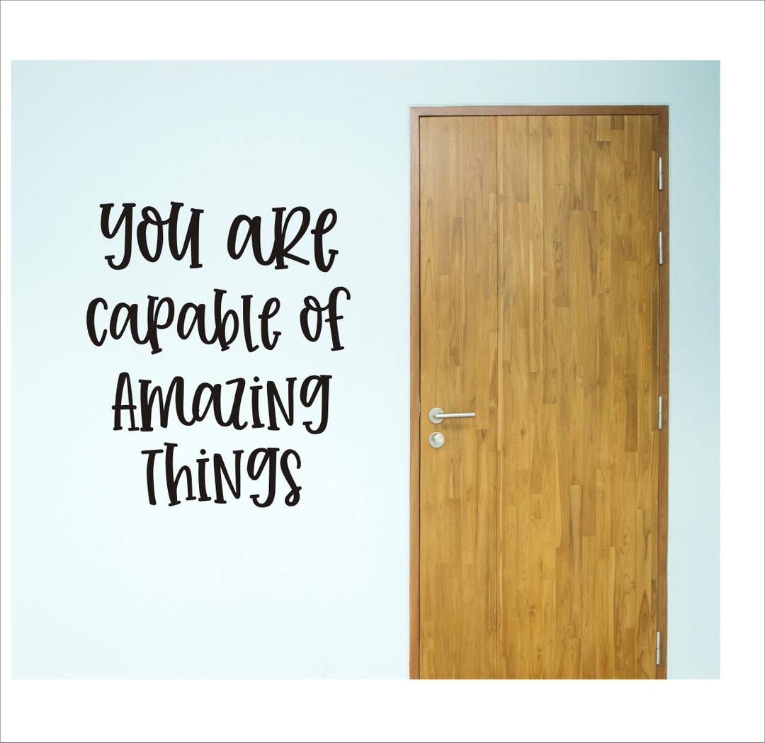 You Are Capable Decal of Amazing Things Vinyl Decor for School ...