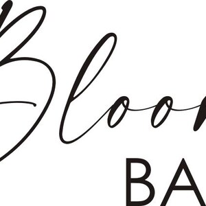 Bloom Bar Decal for Bridal Shower Sign Wedding Shower Floral Decor ...