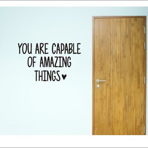 You Are Capable of Amazing Things Classroom Decal Back to School Vinyl ...