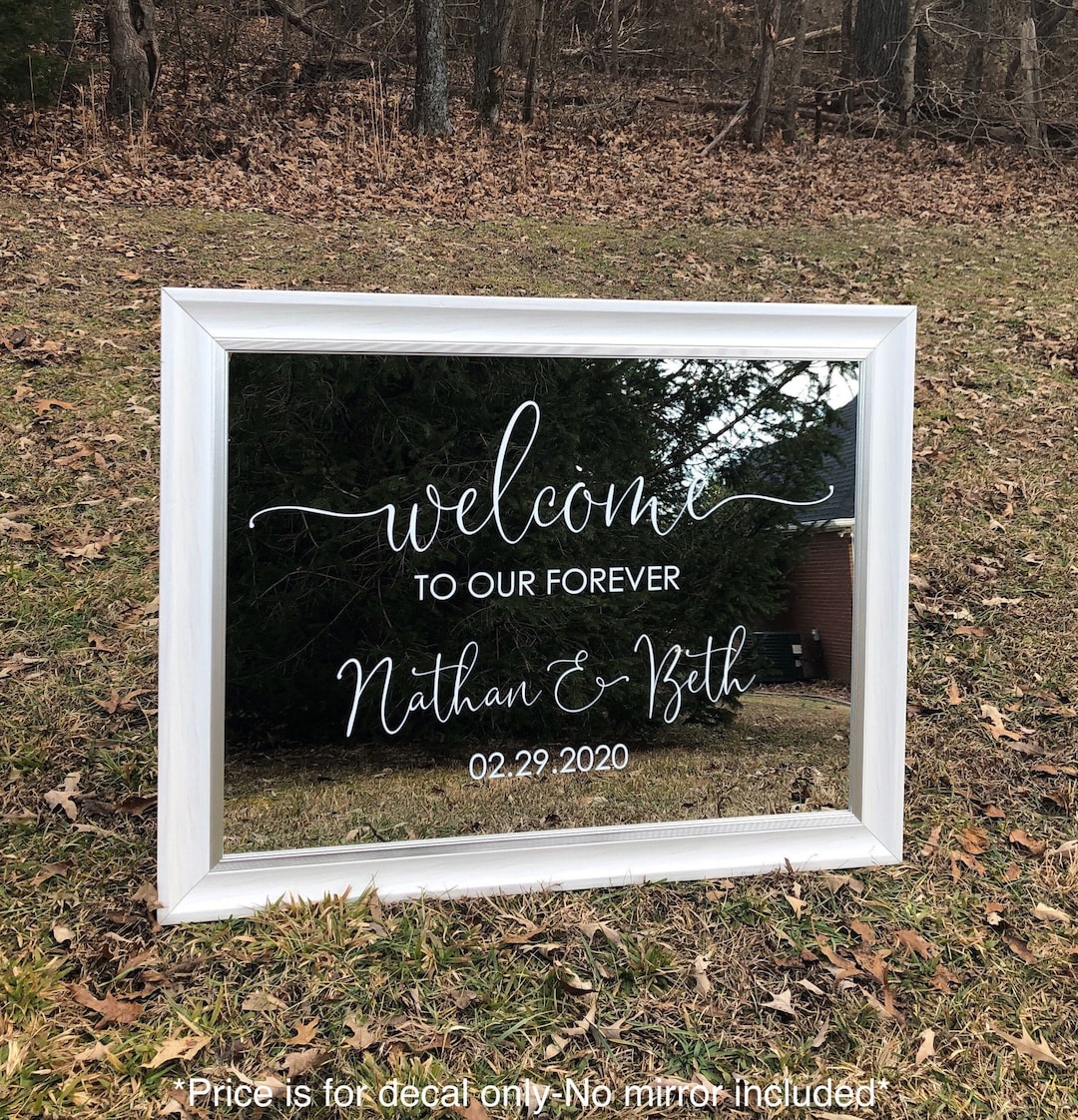Wedding Mirror Vinyl Decal: Welcome to Our Forever, DIY Sign - Etsy