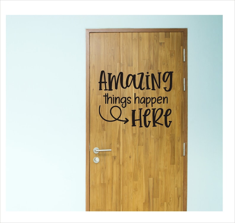 Amazing Things Happen Here Decal for Classroom Door or Wall Vinyl Wall ...