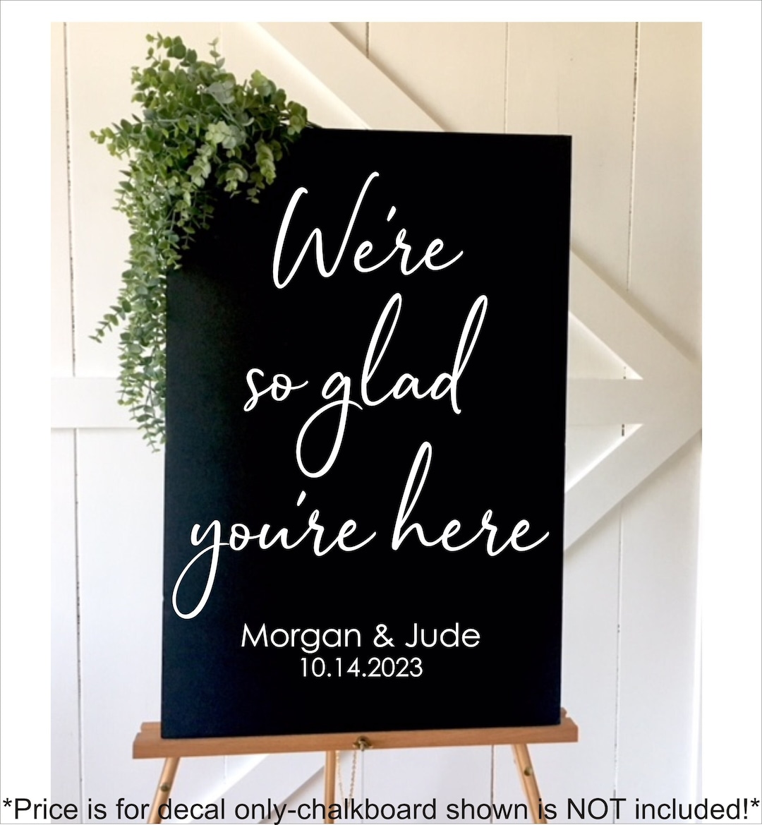We're so Glad You're Here Decal for Wedding Welcome Sign Making DIY ...