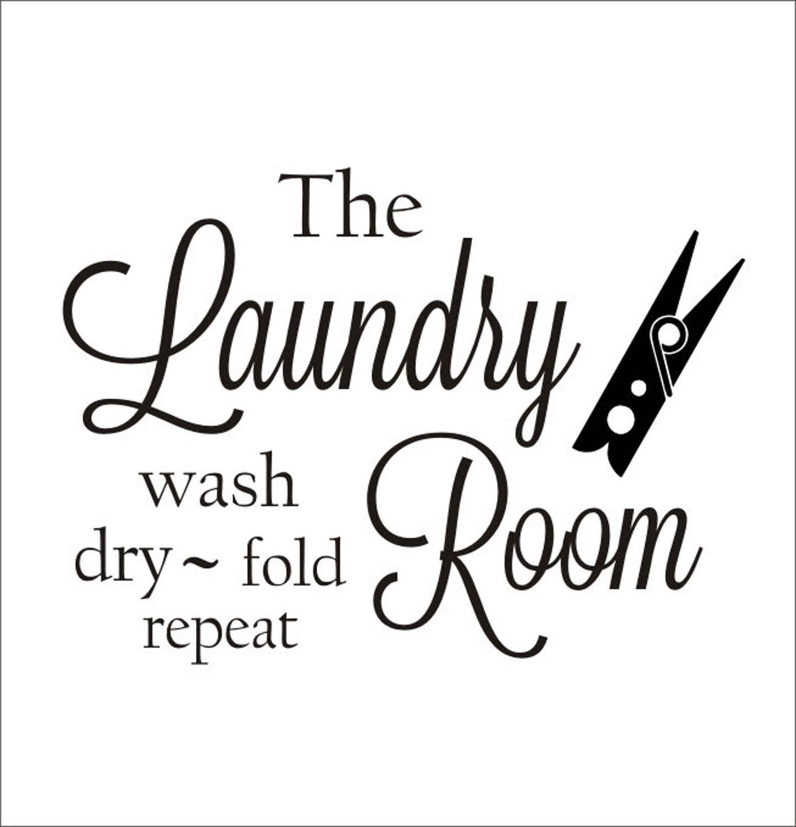 Laundry Room Vinyl Wall Decal With Clothespin Fun Vinyl Decor - Etsy