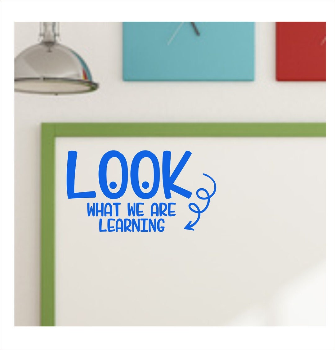 Look What We Are Learning Decal for Classroom Whiteboard or Chalkboard ...