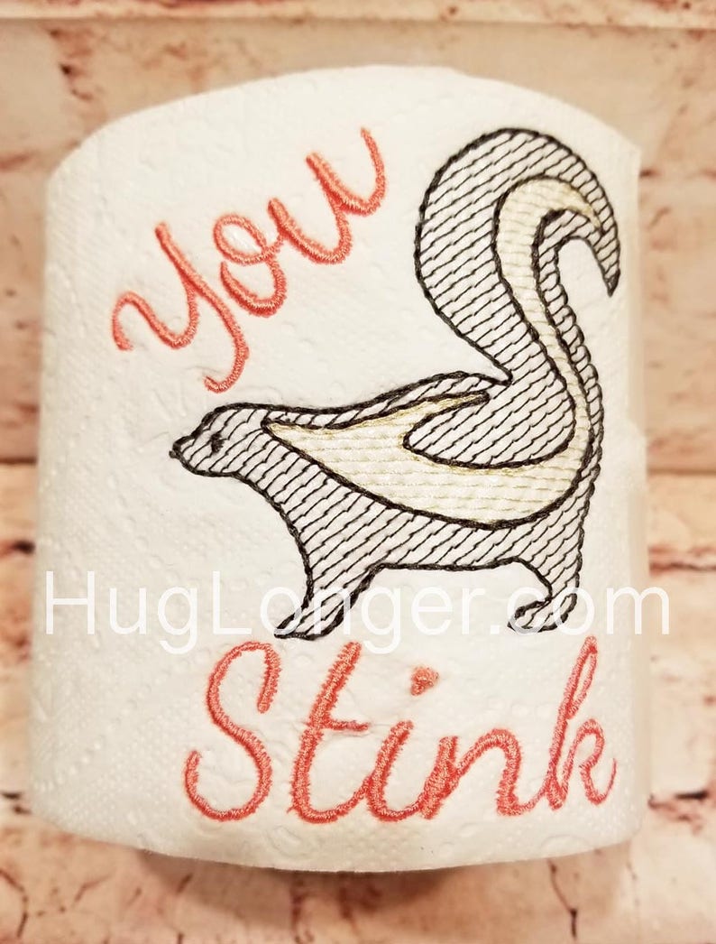 You Stink TP Design HL2180 Embroidery File Toilet Paper - Etsy