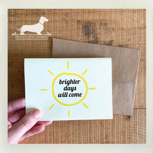 Brighter Days Will Come Note Card: Sympathy, Encouragement, Cancer ...