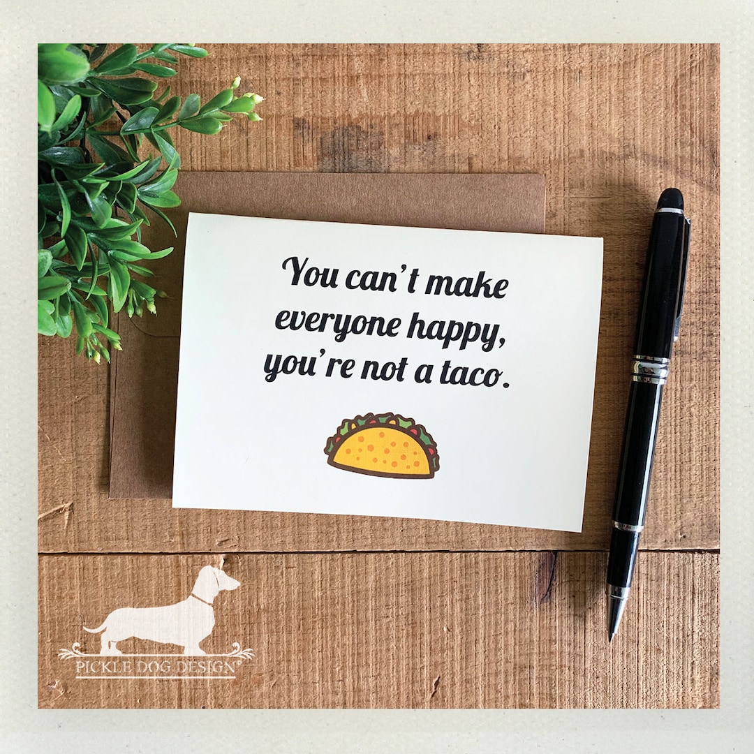 You're Not a Taco. Note Card sympathy Card Taco Card - Etsy