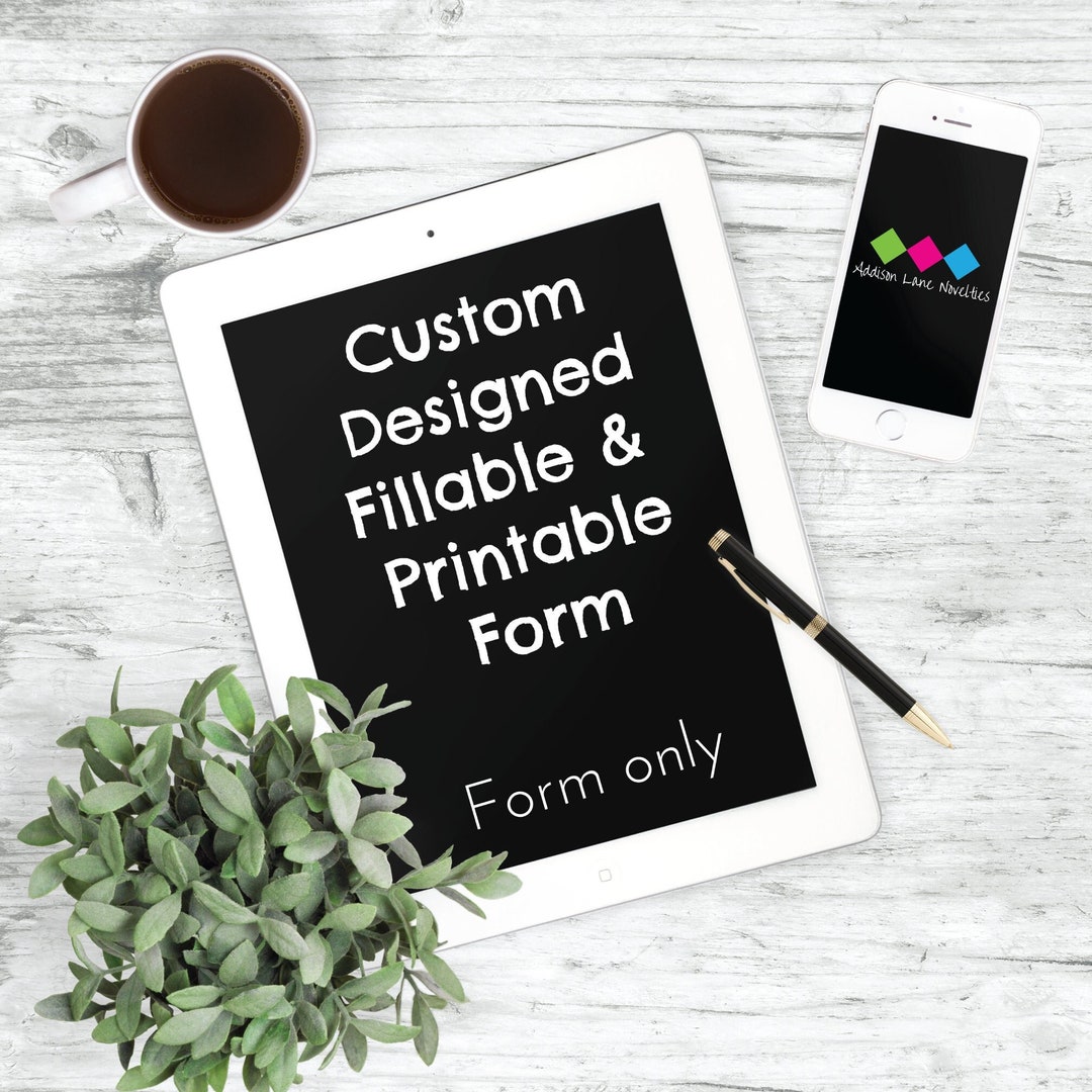 Custom Designed Fillable and Printable Form - Custom PDF - Editable ...
