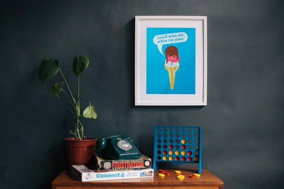 You'll Miss Me When I'm Gone. Melting Ice Cream Screen | Etsy