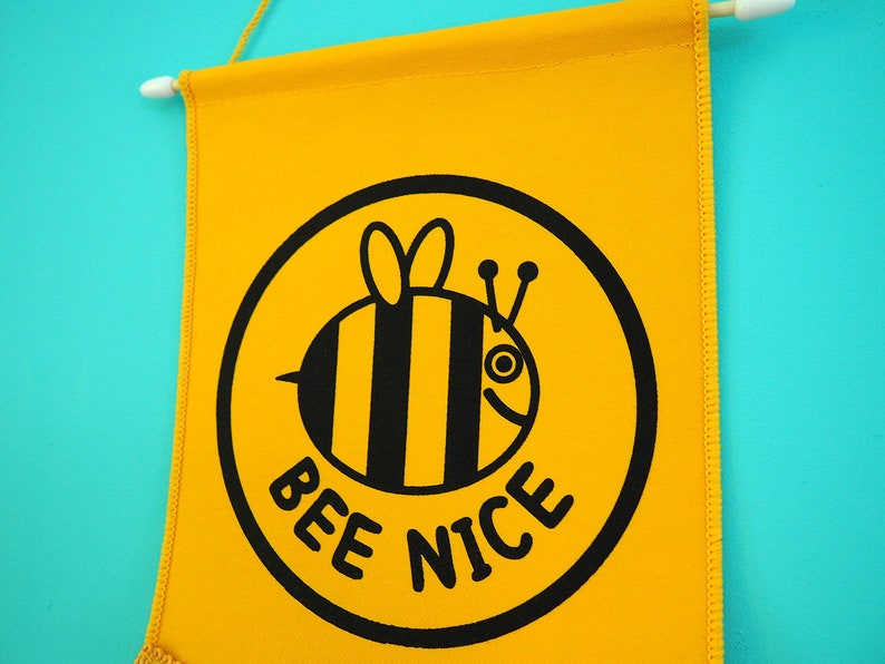 Bee Nice Pennant Flag Motivational Flag | Etsy