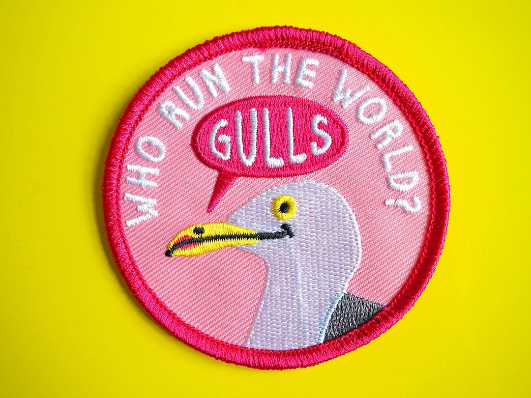 Who Run the World? Gulls Iron on Patch - the Orginal Patch by Hello ...