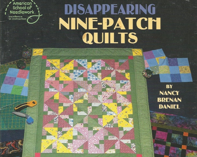 Patterns Disappearing Nine-patch Quilts Nancy Brenan Daniel RARE ASN - Etsy